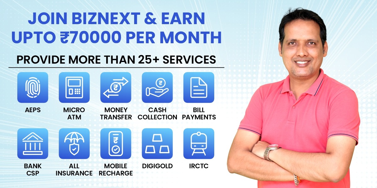Join Biznext Retailer: Become the Digital Financial Hub in Your Village