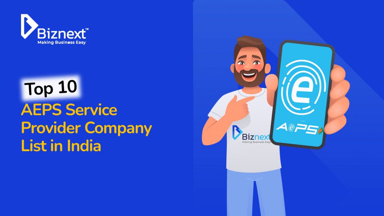 AEPS Service Provider Companies in India 2023 - Biznext